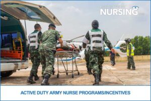 Active Duty Army Nurse Programs & Incentives (2025)